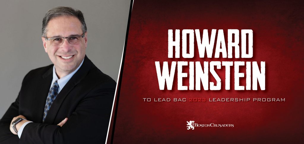 Howard Weinstein Rejoins BAC With Weinstein Leadership and Consulting Program | Boston Crusaders